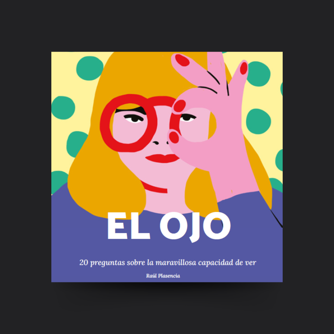 Editor general / Libro El ojo: 20 preguntas sobre la maravillosa ...